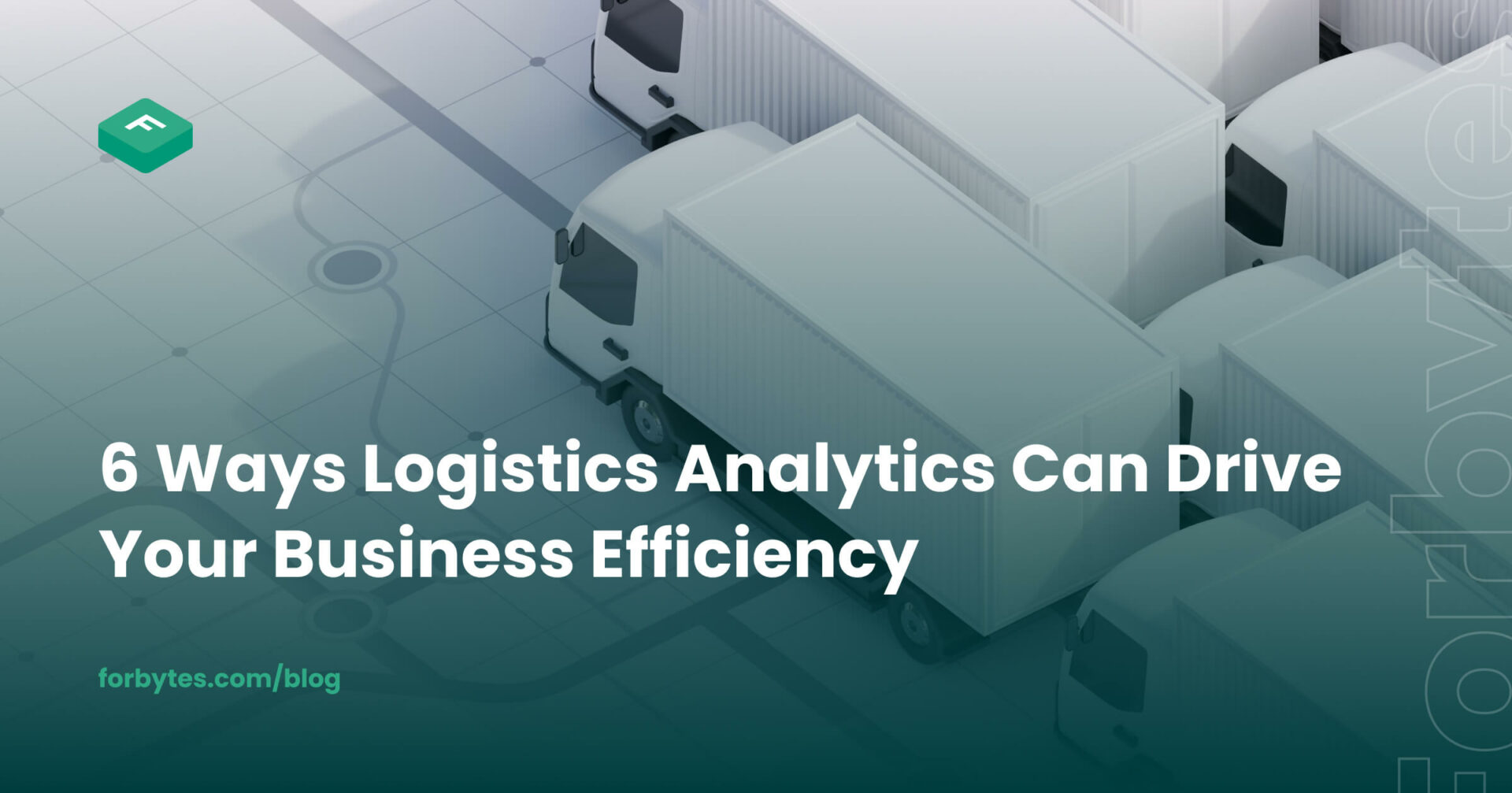 6 Ways Logistics Analytics Can Drive Business Efficiency