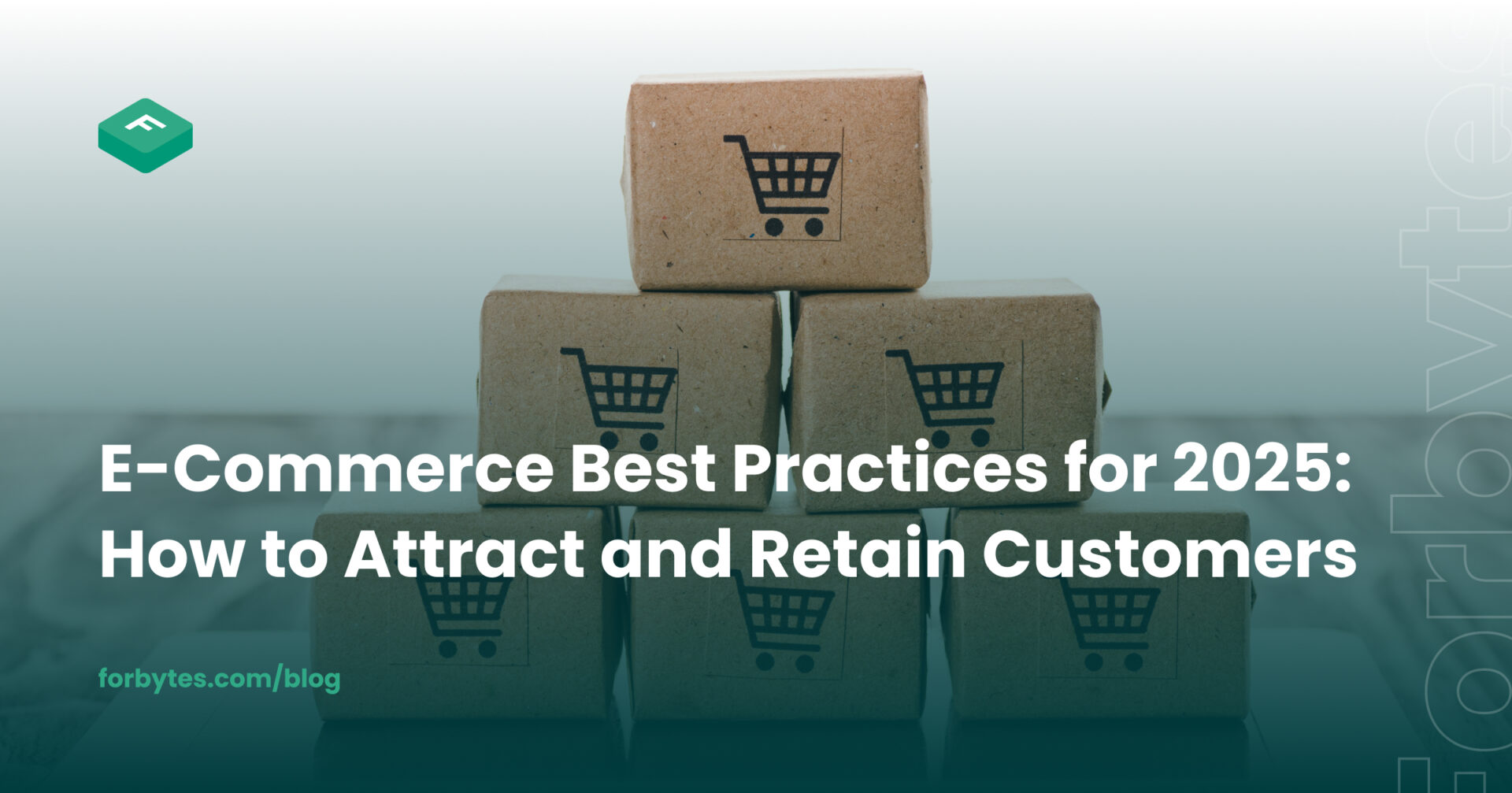E-Commerce Best Practices for 2025: How to Attract Customers