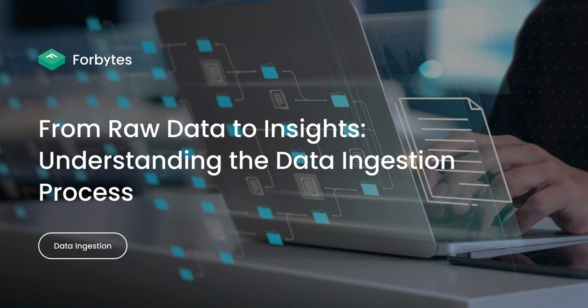 From Raw Data to Insights: Understanding Data Ingestion