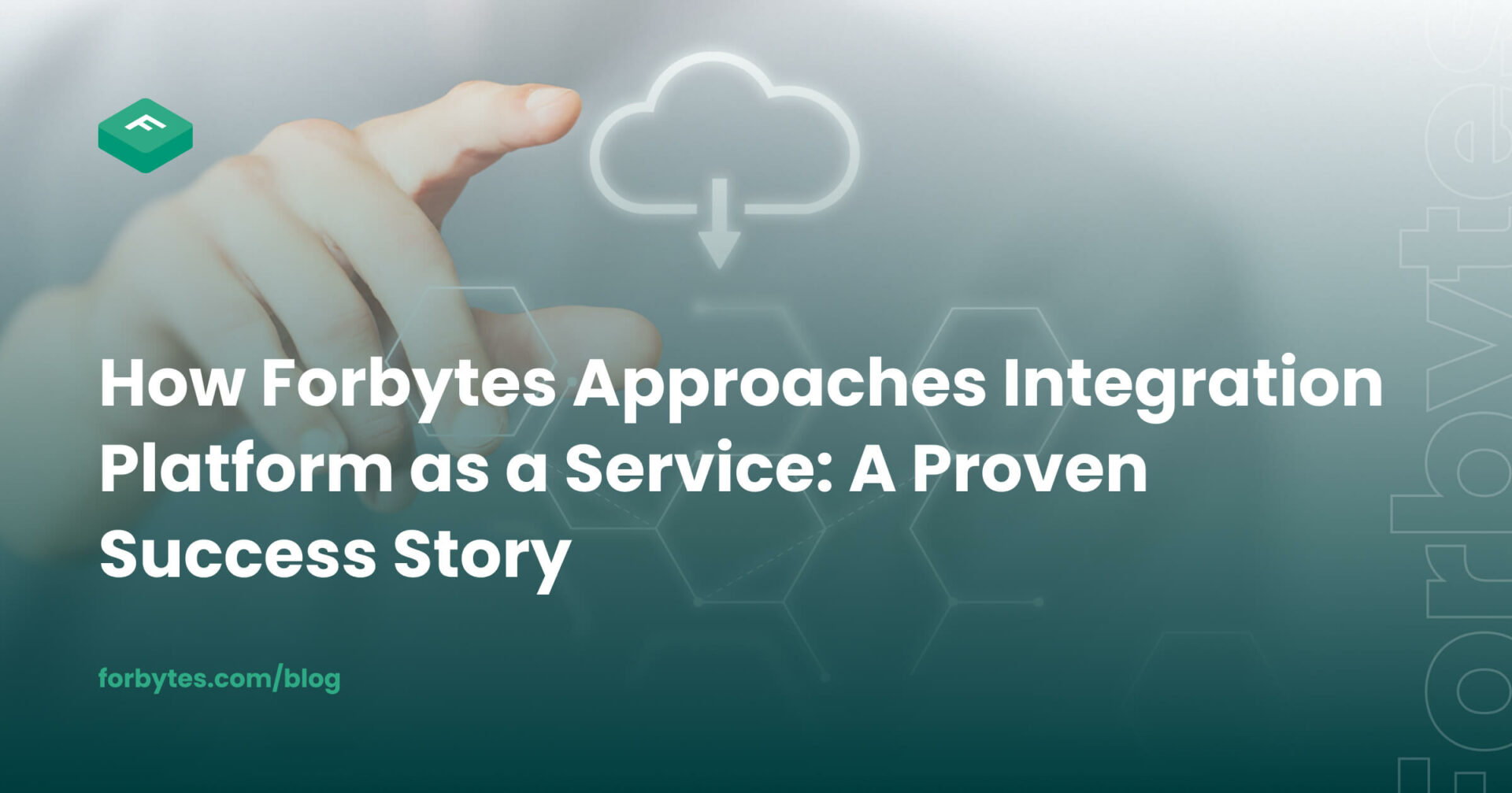 How Forbytes Approaches Integration Platform as a Service