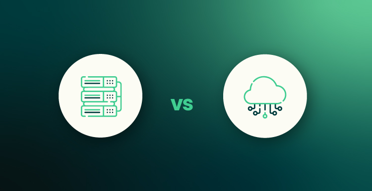 On Premise vs Cloud: Key Differences and Considerations