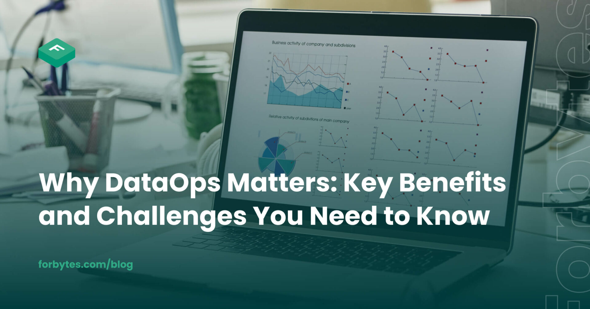 Why DataOps Matters: Key Benefits You Need to Know