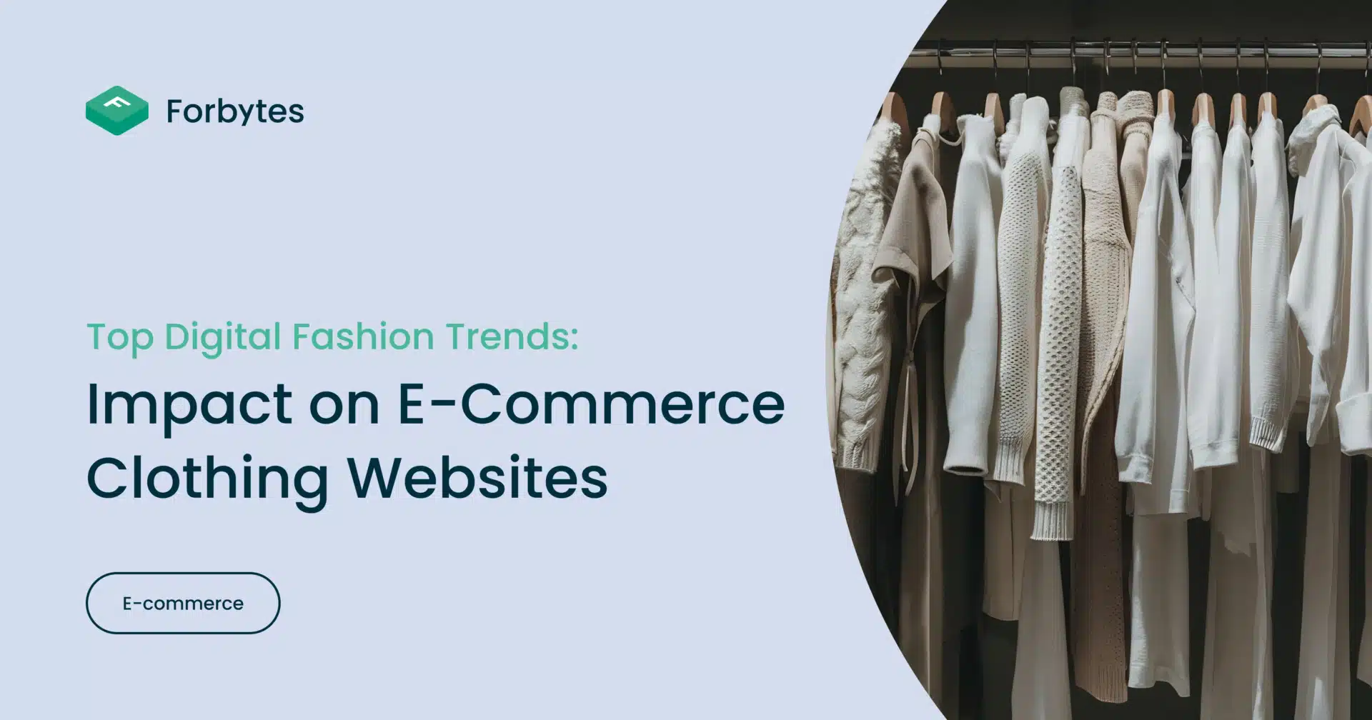 Digital Fashion: Impact on E-Commerce Clothing Websites